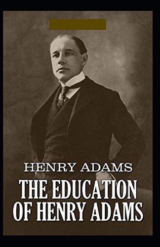 The Education of Henry Adams Illustrated by Henry Adams | Goodreads