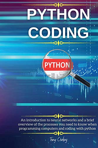 Python Coding An Introduction To Neural Networks And A Brief Overview