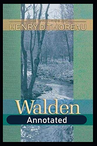 Walden Annotated by Henry David Thoreau | Goodreads