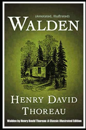 Walden (Annotated, Illustrated) by Henry David Thoreau | Goodreads