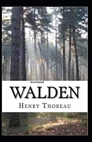 The Walden Annotated by Henry David Thoreau | Goodreads