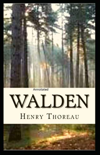 Walden Annotated by Henry David Thoreau | Goodreads