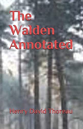 The Walden Annotated by Henry David Thoreau | Goodreads