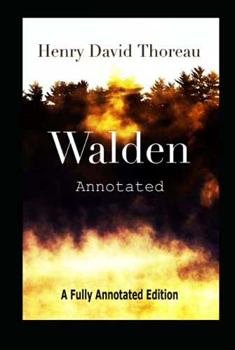 The Walden Annotated by Henry David Thoreau | Goodreads