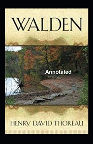 Walden Annotated by Henry David Thoreau | Goodreads