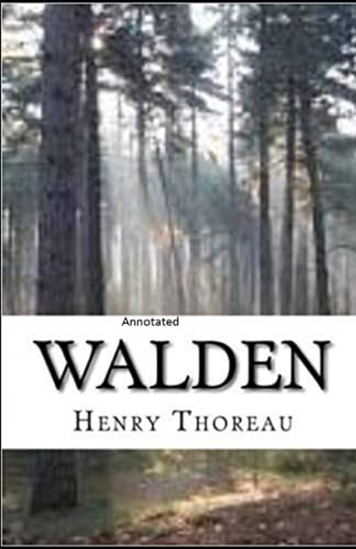 Walden Annotated by Henry David Thoreau | Goodreads
