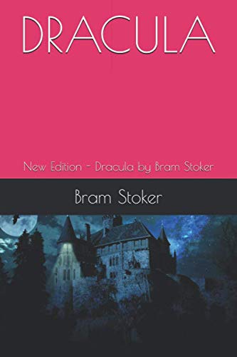 DRACULA: New Edition - Dracula by Bram Stoker by Bram Stoker | Goodreads