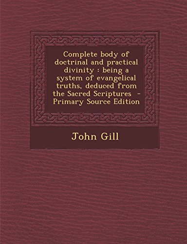 Complete body of doctrinal and practical divinity: being a system of ...