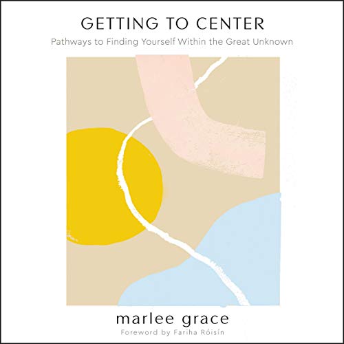 Getting to Center Lib/E: Pathways to Finding Yourself Within the Great ...