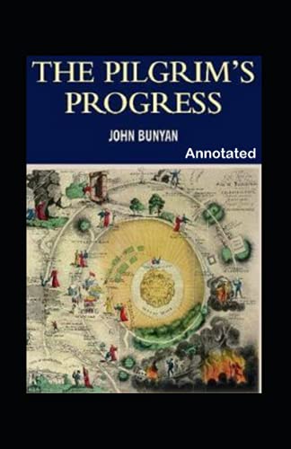 The Pilgrim's Progress Annotated by John Bunyan | Goodreads