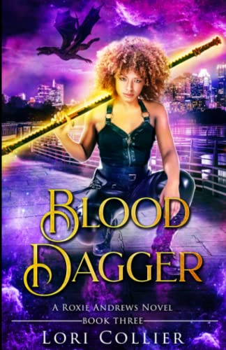 Blood Dagger: an urban fantasy action adventure by Lori Collier | Goodreads
