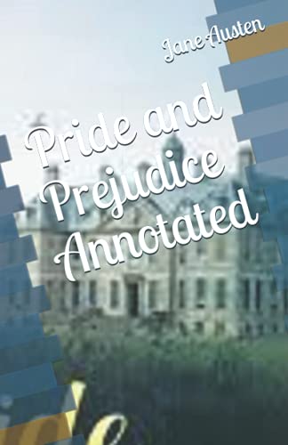 Pride and Prejudice Annotated by Jane Austen | Goodreads