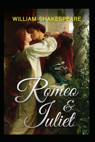 Romeo and Juliet Annotated by William Shakespeare | Goodreads