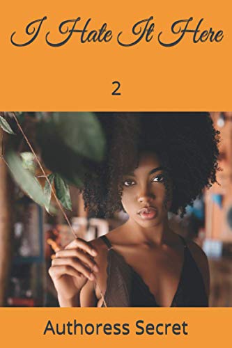 I Hate It Here: 2 by Secret | Goodreads