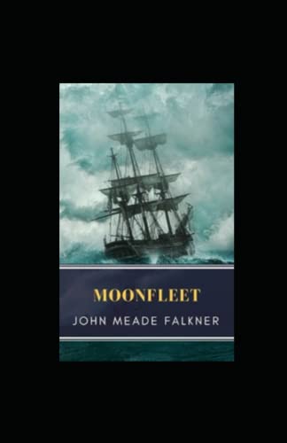 Moonfleet Annotated by John Meade Falkner | Goodreads