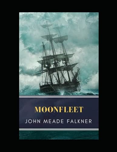 Moonfleet Annotated by John Meade Falkner | Goodreads