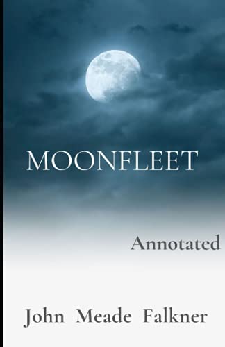 Moonfleet Annotated by John Meade Falkner | Goodreads