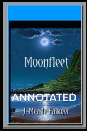 Moonfleet Annotated by John Meade Falkner | Goodreads
