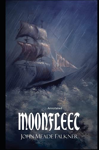 Moonfleet Annotated by John Meade Falkner | Goodreads