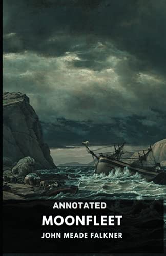 Moonfleet Annotated by John Meade Falkner | Goodreads