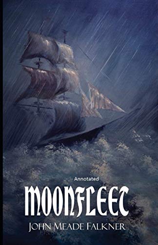 Moonfleet Annotated by John Meade Falkner | Goodreads