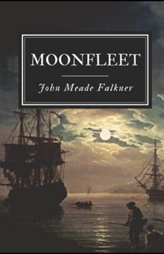 Moonfleet Annotated by John Meade Falkner | Goodreads