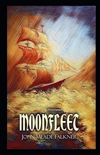 Moonfleet Annotated by John Meade Falkner | Goodreads