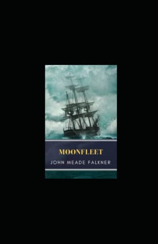 Moonfleet Annotated by John Meade Falkner | Goodreads