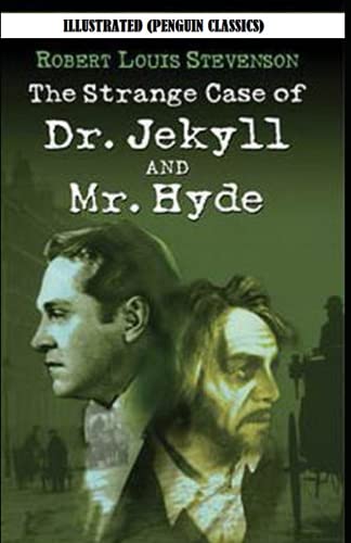 Strange Case of Dr. Jekyll and Mr. Hyde Illustrated by Robert Louis Stevenson | Goodreads