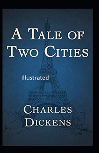 A Tale of Two Cities Illustrated by Charles Dickens | Goodreads