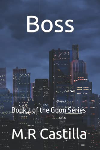 Boss (Goon) by M.R Castilla | Goodreads