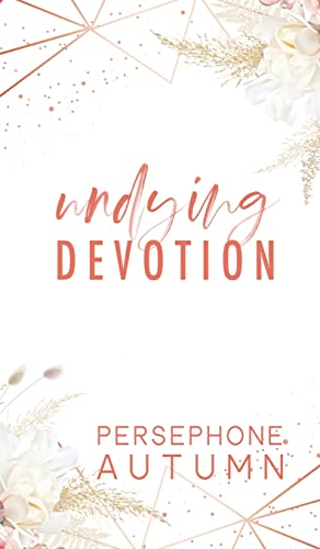 Undying Devotion by Persephone Autumn | Goodreads