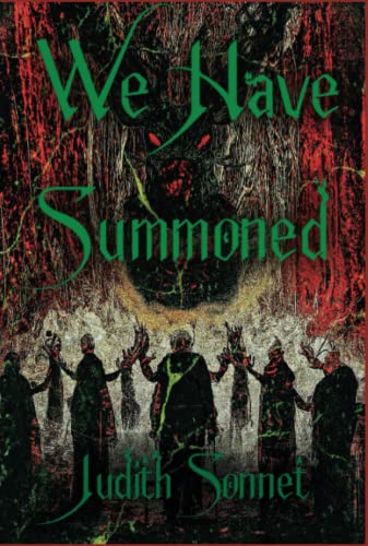 WE HAVE SUMMONED: A FOLK HORROR NOVEL by Judith Sonnet | Goodreads