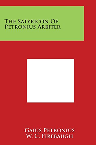 The Satyricon Of Petronius Arbiter by Petronius | Goodreads