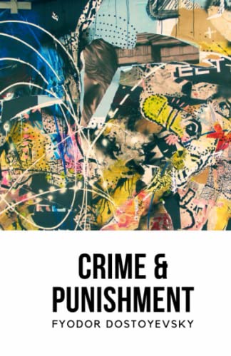 Crime and Punishment: (Annotated) by Fyodor Dostoevsky | Goodreads