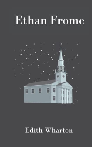 Ethan Frome: The 1911 Domestic Fiction Novel by Edith Wharton | Goodreads