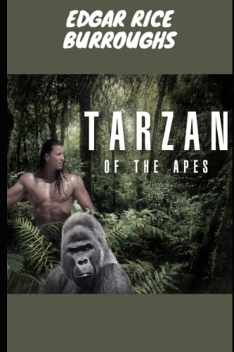 Tarzan of the Apes (Annotated) by Edgar Rice Burroughs | Goodreads