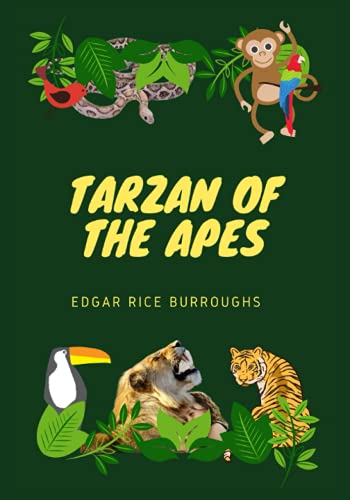 Tarzan of the Apes (Annotated) by Edgar Rice Burroughs | Goodreads
