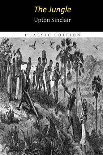 The Jungle "Annotated Edition" by Upton Sinclair | Goodreads
