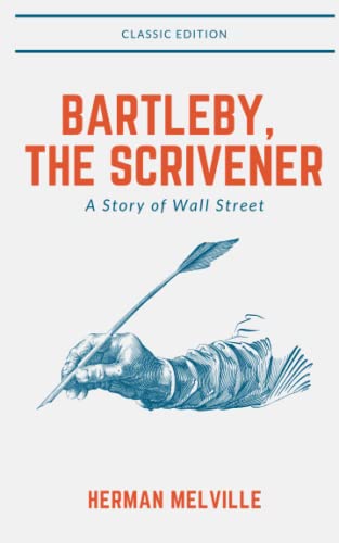Bartleby, the Scrivener: A Story of Wall Street by Herman Melville ...