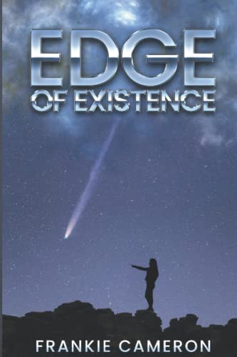 Edge of Existence by Frankie Cameron | Goodreads