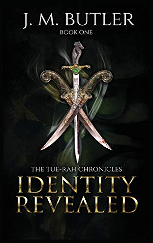 Identity Revealed (Tue-Rah Chronicles) by J.M. Butler | Goodreads