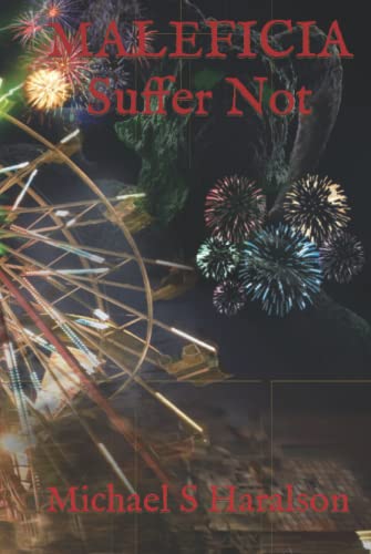 MALEFICIA: Suffer Not by Michael Haralson | Goodreads