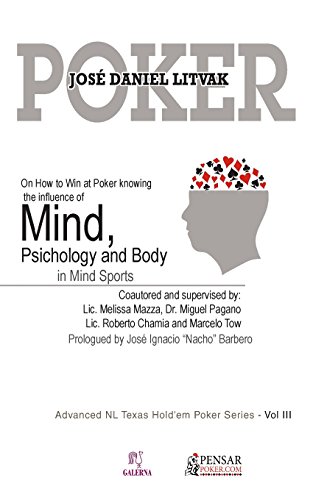 MIND, PSICHOLOGY AND BODY: Advanced NL Texas Hold'em Poker Series - Vol ...
