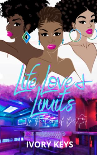 Life, Love, & Limits: In The Key of B by Ivory Keys | Goodreads