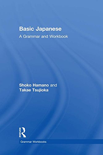 Basic Japanese: A Grammar and Workbook by Shoko Hamano | Goodreads
