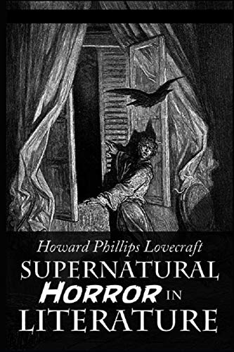 Supernatural Horror in Literature Annotated by H.P. Lovecraft | Goodreads