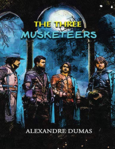 The Three Musketeers: Annotated by Alexandre Dumas | Goodreads