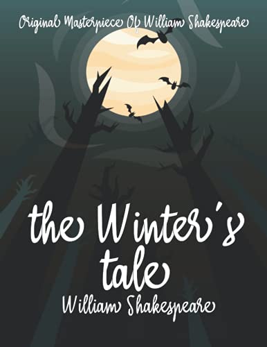 The Winter's Tale By William Shakespeare Annotated. by William ...