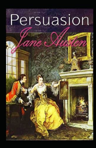 Persuasion Annotated by Jane Austen | Goodreads